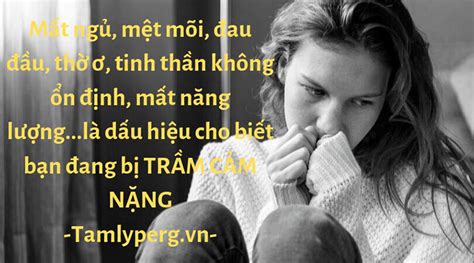 Trầm Cảm Nặng Dấu Hiệu Nhận Biết Và Hướng Điều Trị
