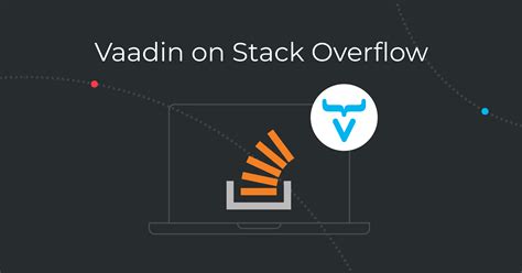 Vaadin Forum We Re Moving To Stack Overflow Vaadin