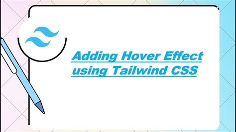 Adding Hover Effect Using Tailwind CSS YouTube