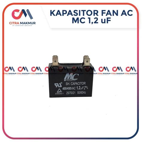 Kapasitor Fan AC 1 2 Uf Merk MC Kaki 4 Capasitor Mikro Kipas Outdoor