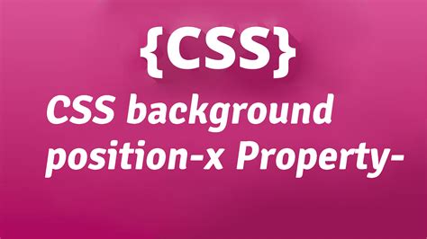 CSS Background Position X Property