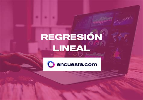 La Regresi N Lineal Como T Cnica Anal Tica Encuesta