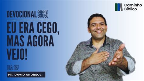 eu era cego mas agora vejo João 9 Bíblia 365 YouTube