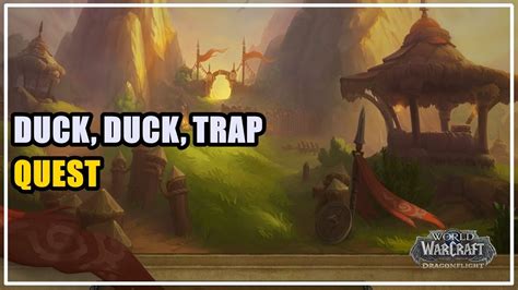 Duck Duck Trap Quest WoW YouTube