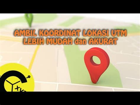 Cara Ambil Koordinat Dengan Aplikasi Coordinator YouTube