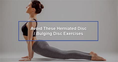 Avoid These Herniated Disc Bulging Disc Exercises Dr Kevin Pauza