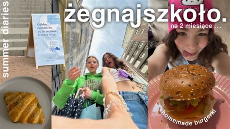 zakończenie roku szkolnego rozpoczęcie wakacji summer diaries vlog