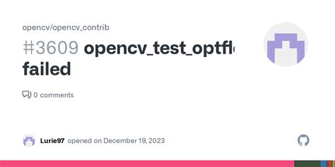 Opencv Test Optflow Failed Issue Opencv Opencv Contrib Github