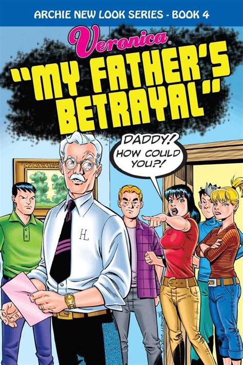 Archies New Look Series 4 Veronica My Fathers Betrayal Issue