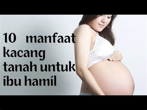 Temukan Manfaat Kacang Tanah Untuk Ibu Hamil Yang Jarang Diketahui