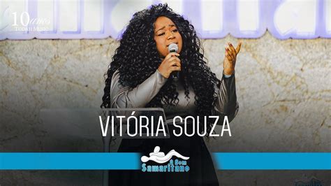 Vitória Souza na Vigília O Bom Samaritano de Agosto 2022 YouTube