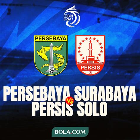 Link Live Streaming BRI Liga 1 Persebaya Vs Persis Solo Di Vidio
