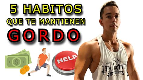 5 Habitos Que Te Joroba Hacer Esto Te Mantiene Gordo 5habits