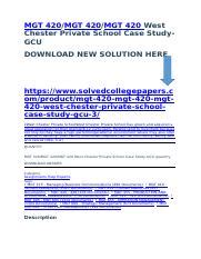 West Chester Private School Case Study Docx MGT 420 MGT 420 MGT