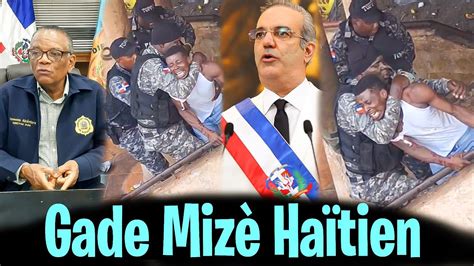 Gade Mizè Haïtien Anba Men Dominiken Mezanmi Bagay La Vrèman Tris Kisa