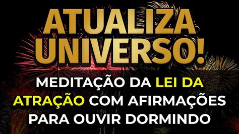 Medita O Afirma Es Para Ouvir Dormindo E Atrair B N Os Do