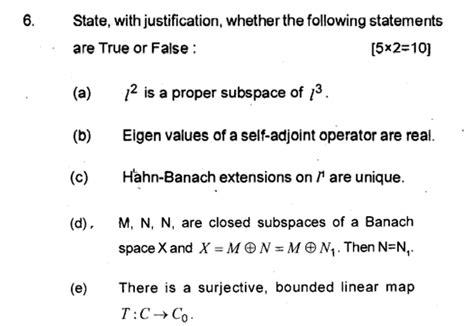 solved 6 state with justification whether the following