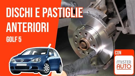 Cambio Dischi E Pastiglie Anteriori Golf Youtube