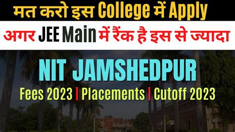 NIT Jamshedpur Cut Off 2023 NIT Jamshedpur Admission Process 2023