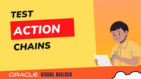 How To Test Action Chains In Oracle Visual Builder VBCS Testing