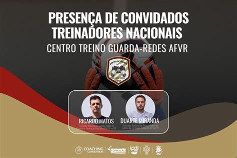 Presença de Treinadores Nacionais CT Guarda Redes AFVR Associação