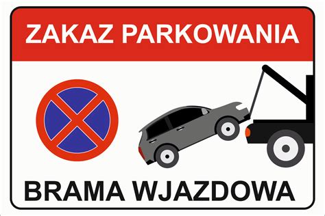TABLICZKA Zakaz Parkowani Brama Wjazdowa PCV Cena Opinie Tablice