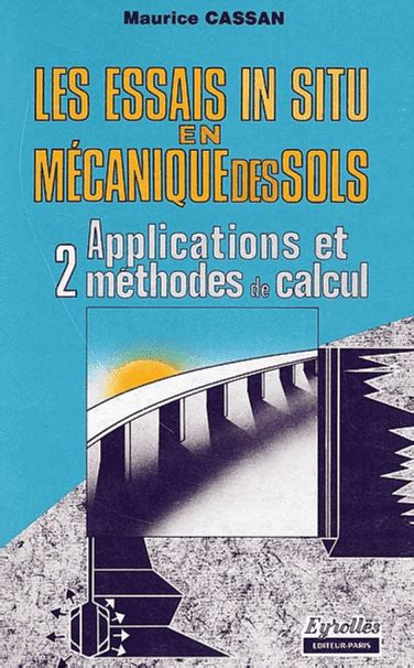LIVRE Les essais in situ en mécanique des sols Tome 2