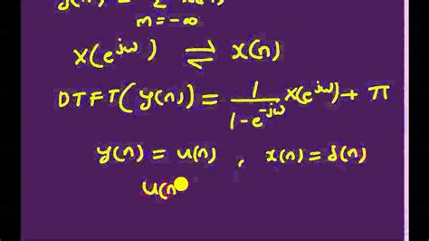 dtft of unit step sequence youtube