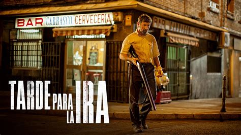Ver película Tarde para la ira Online Stream Movies FlixLatino