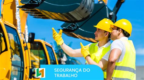 SEGURANÇA DO TRABALHO Colégio Lusíadas Curso Técnico