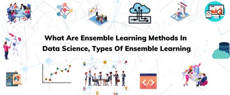what are ensemble learning methods in data science types of ensemble learning pianalytix