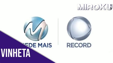 Rede Mais Afiliada Record Vinheta De Interprogramas 2023 Atual