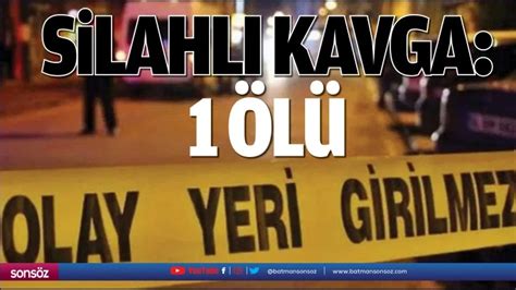 Batmanda Silahl Kavga L Batman Haberleri