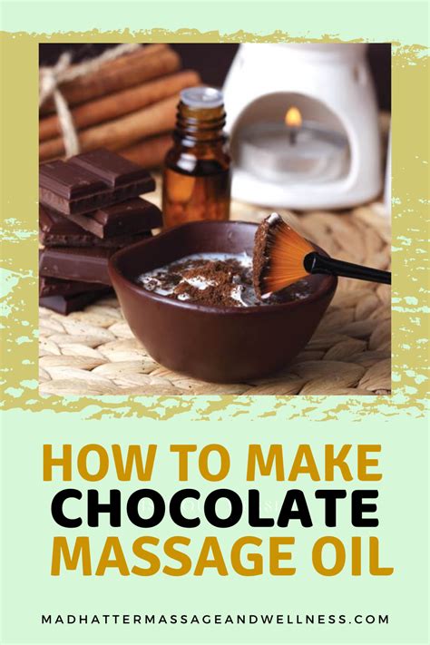Ever Wondered How To Make Chocolate Massage Oil Diy Massage Oil Recipes Massage Oil Massage
