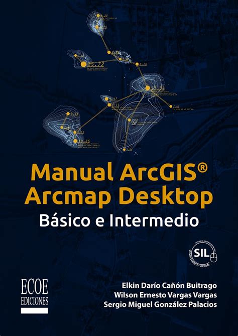 Manual ArcGIS Arcmap Desktop Ecoe Ediciones