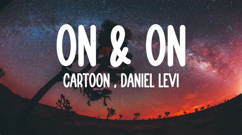 Cartoon On On Feat Daniel Levi LYRICS YouTube