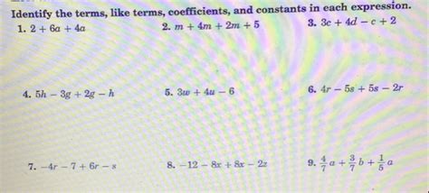 solved identify the terms like terms coefficients and constants in each expression 1 2 6a