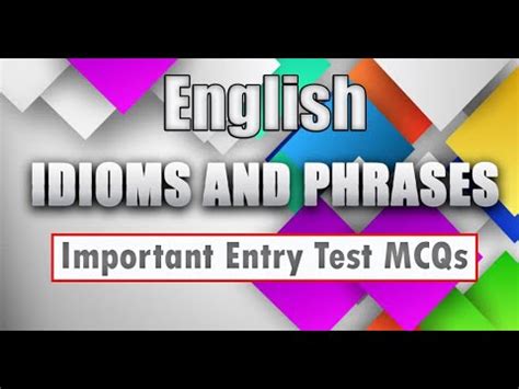 English Idioms And Phrases MCQs Important English MCQ Entry Test