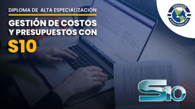 Gestión de Costos y Presupuestos con S10 CERTIFICATE PROJECT CONTROL