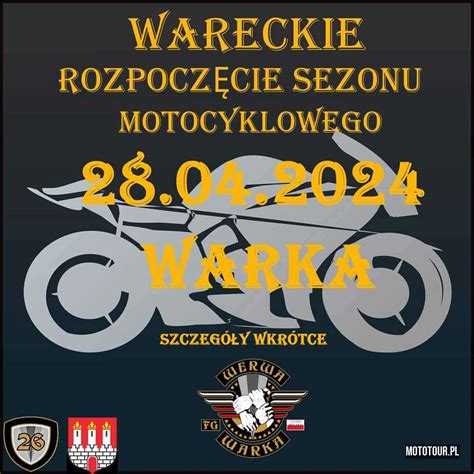 Wareckie Rozpoczęcie Sezonu Motocyklowego Warka 2024 Mototour pl