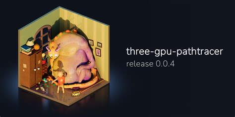 Three Js On Twitter RT Garrettkjohnson Three Gpu Pathtracer V0 0