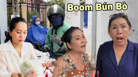 Hồng Phượng Cô 6 và Anh xe Grap bị BOOM Bún Bò chuyển đi Bình Dương