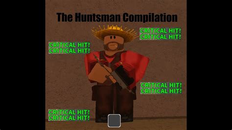 Roblox TC2 Sniper Huntsman Bow Montage YouTube