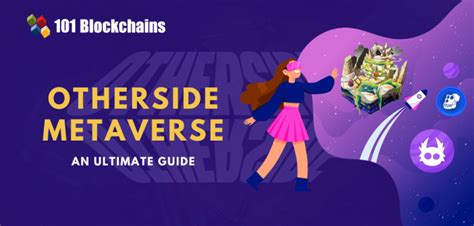 What Is The Otherside Metaverse How Does It Work 101 Blockchains