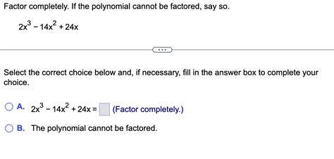 solved factor completely if the polynomial cannot be