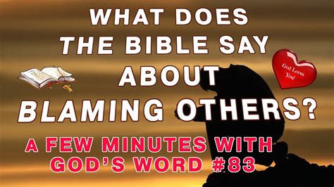 Bible Verses About Blaming Others Christian Meditations With God S
