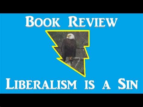 Book Review Liberalism Is A Sin YouTube