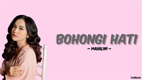 Bohongi Hati Mahalini Lirik Comusic Lyric Youtube