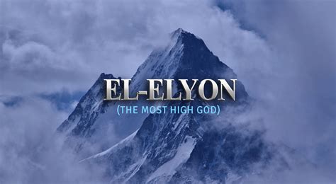EL ELYON THE MOST HIGH GOD Inspired2go