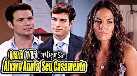 Contigo Sim Capitulo de Hoje 01 05 Quarta Álvaro e Leonardo Se